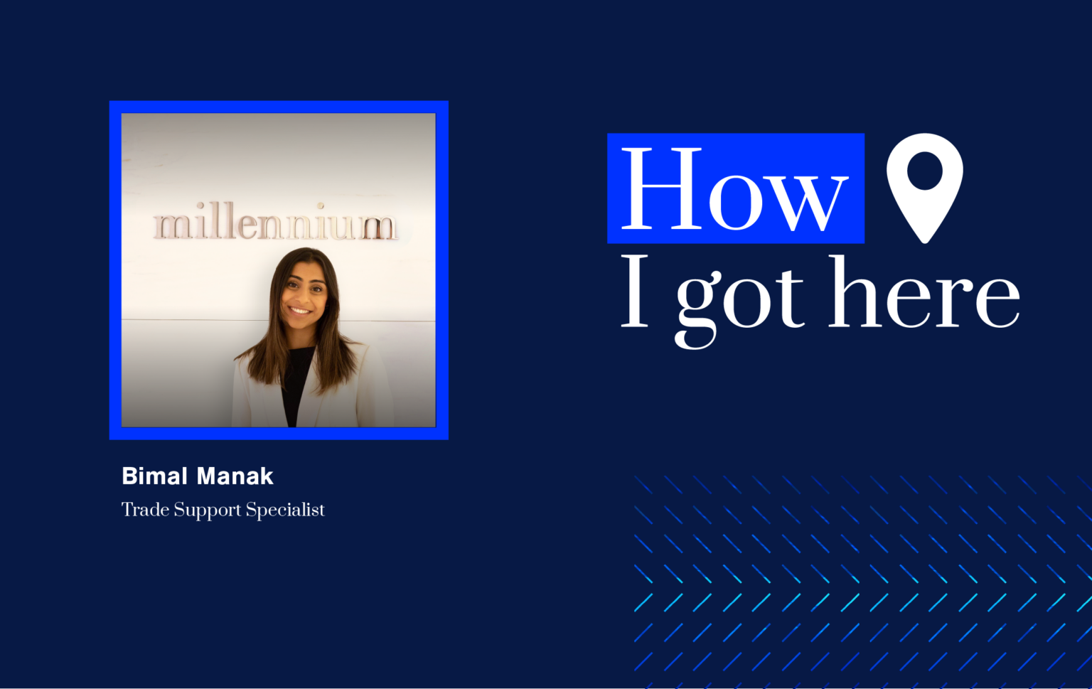 Millennium Management | How I Got Here with Bimal